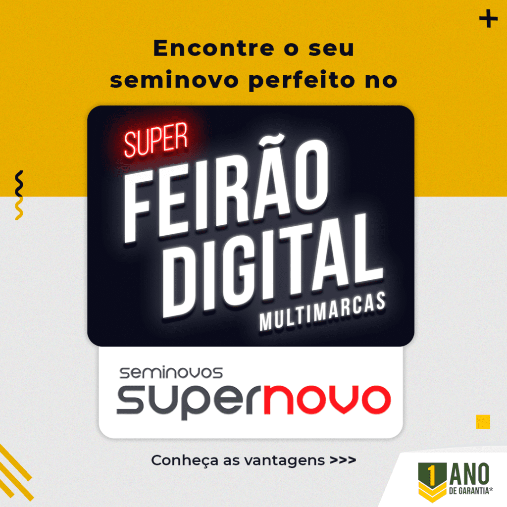 Encontre o seu seminovo perfeito no Super Feirão Digital Multimarcas ...