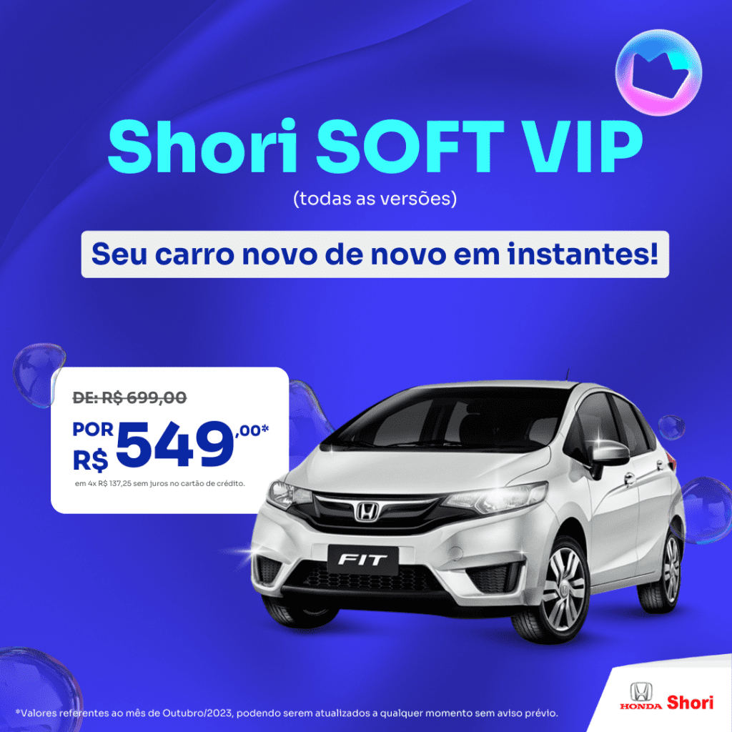 Shori SOFT VIP: o seu carro novo de novo! – Grupo Pianna